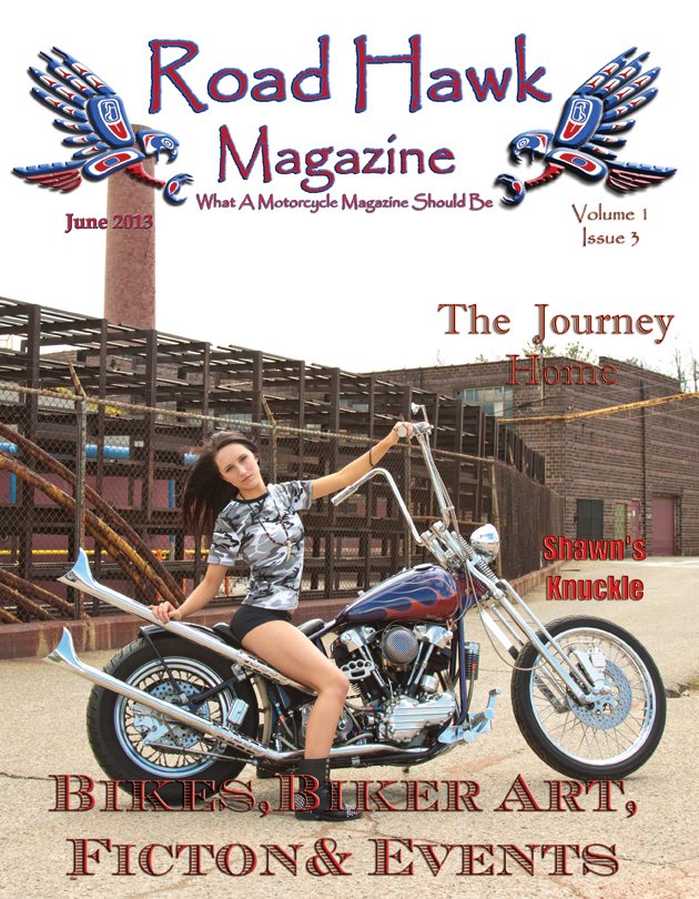 Road Hawk Magazine- Biker Owned Biker Published