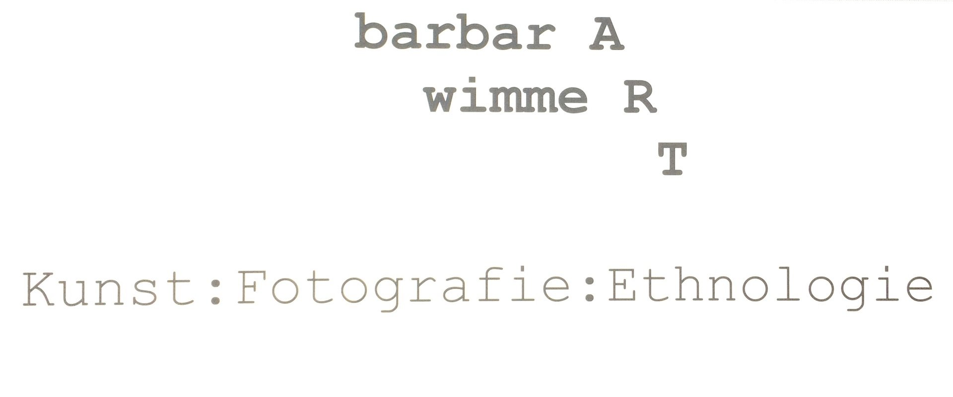 Barbara Wimmer Kunst Ethnologie Fotografie