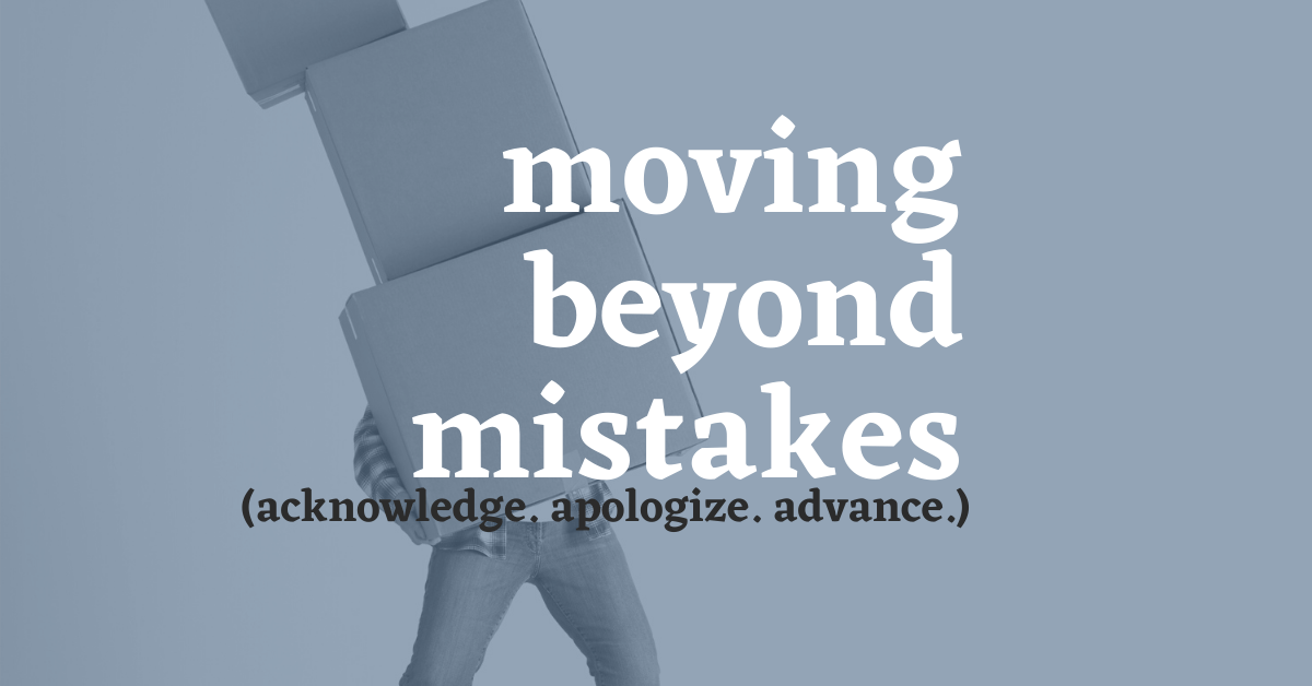 Moving Beyond Mistakes