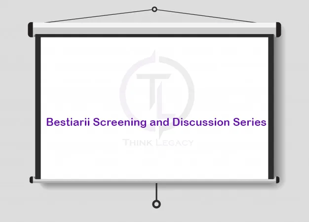 Bestiarii Screening and Discussion Series