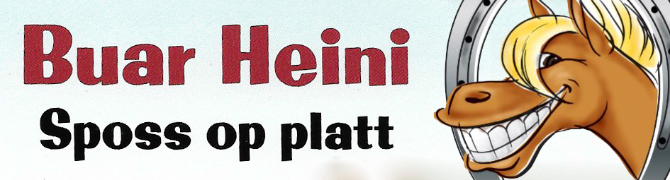 Buar Heini – SPOSS OP PLATT