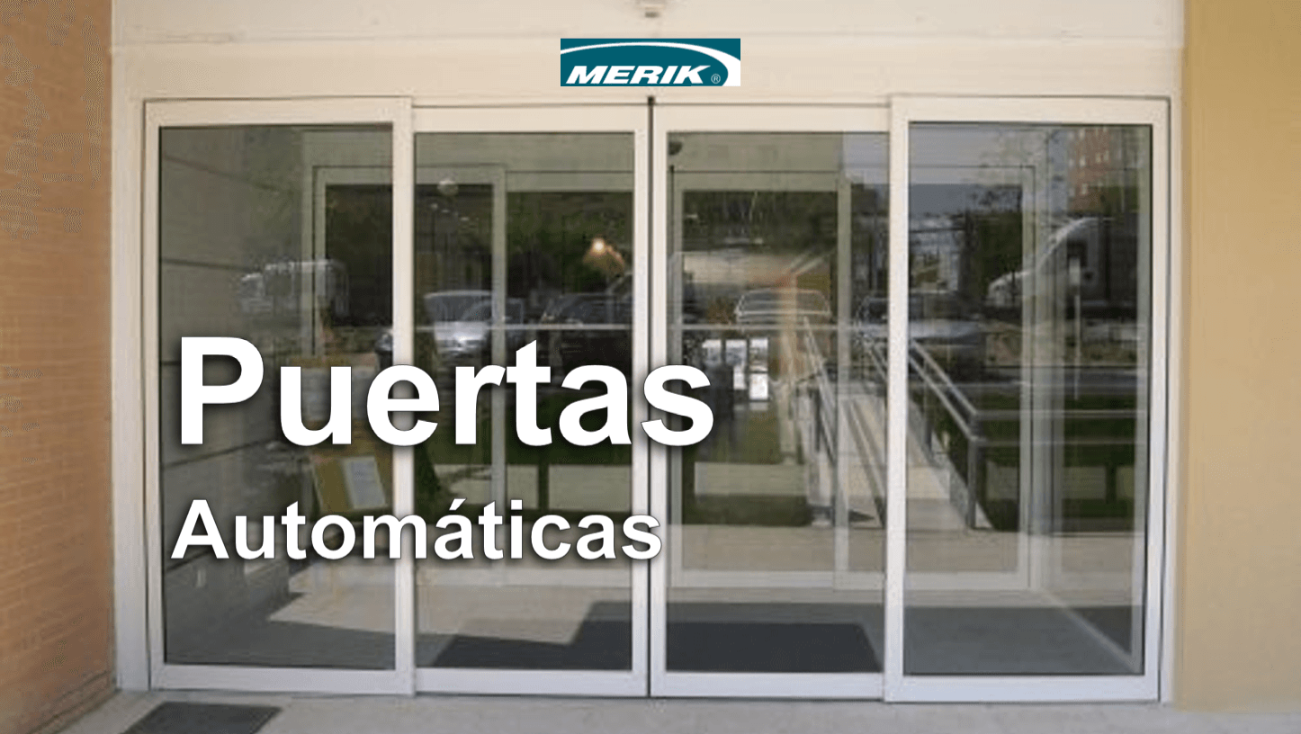 Puertas automáticas, Automatizamos cualquier acceso, Merik