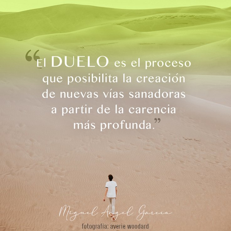 El proceso de Duelo como vía sanadora