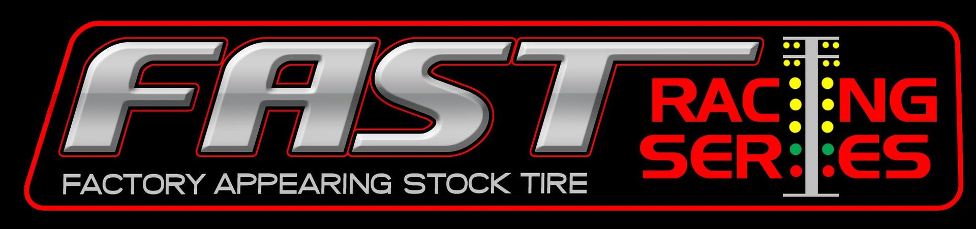 FAST Factory Appearing Stock Tire Drag Racing