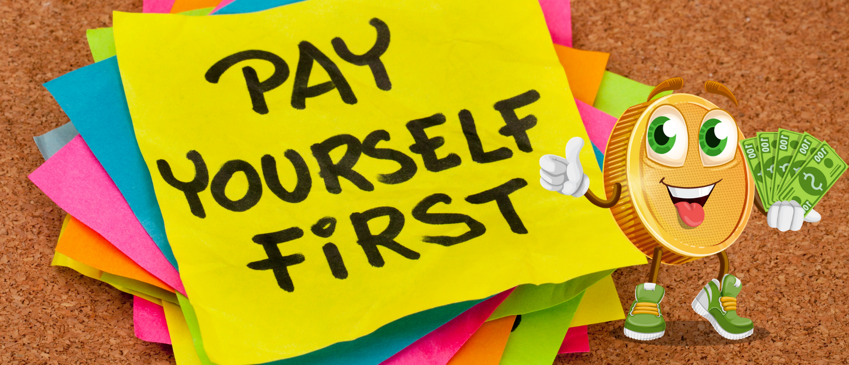 Paying Yourself First: How to Do It and Why