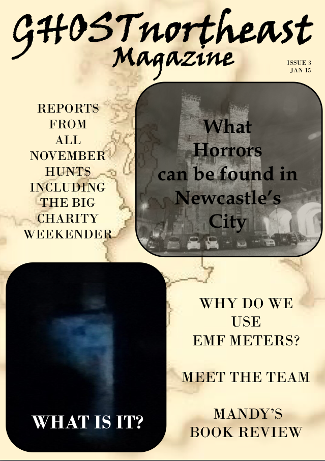 Magazine - Ghost hunts in Newcastle and the North of England